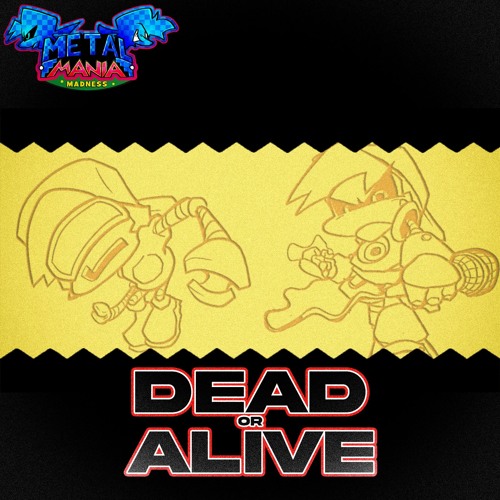 Stream Metal Mania Madness - Dead or Alive (EW EDITION) by Sbuppy ...