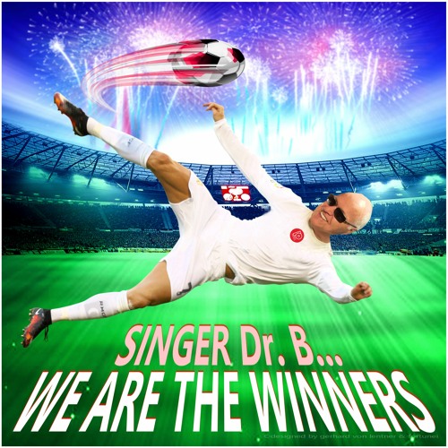 Stream We Are The Winners by Singer Dr. B... | Listen online for free ...