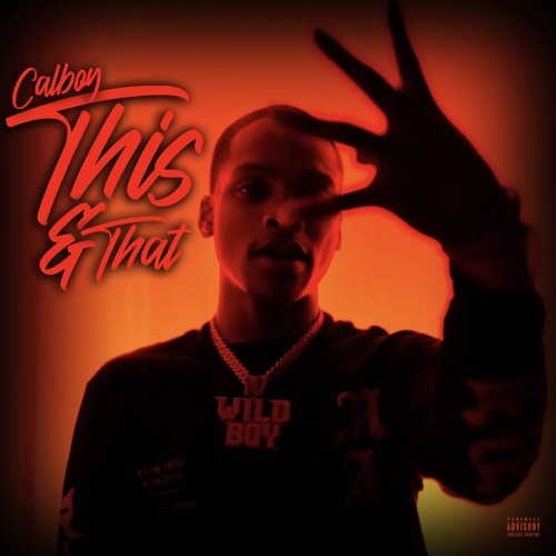 Stream This & That by Calboy | Listen online for free on SoundCloud