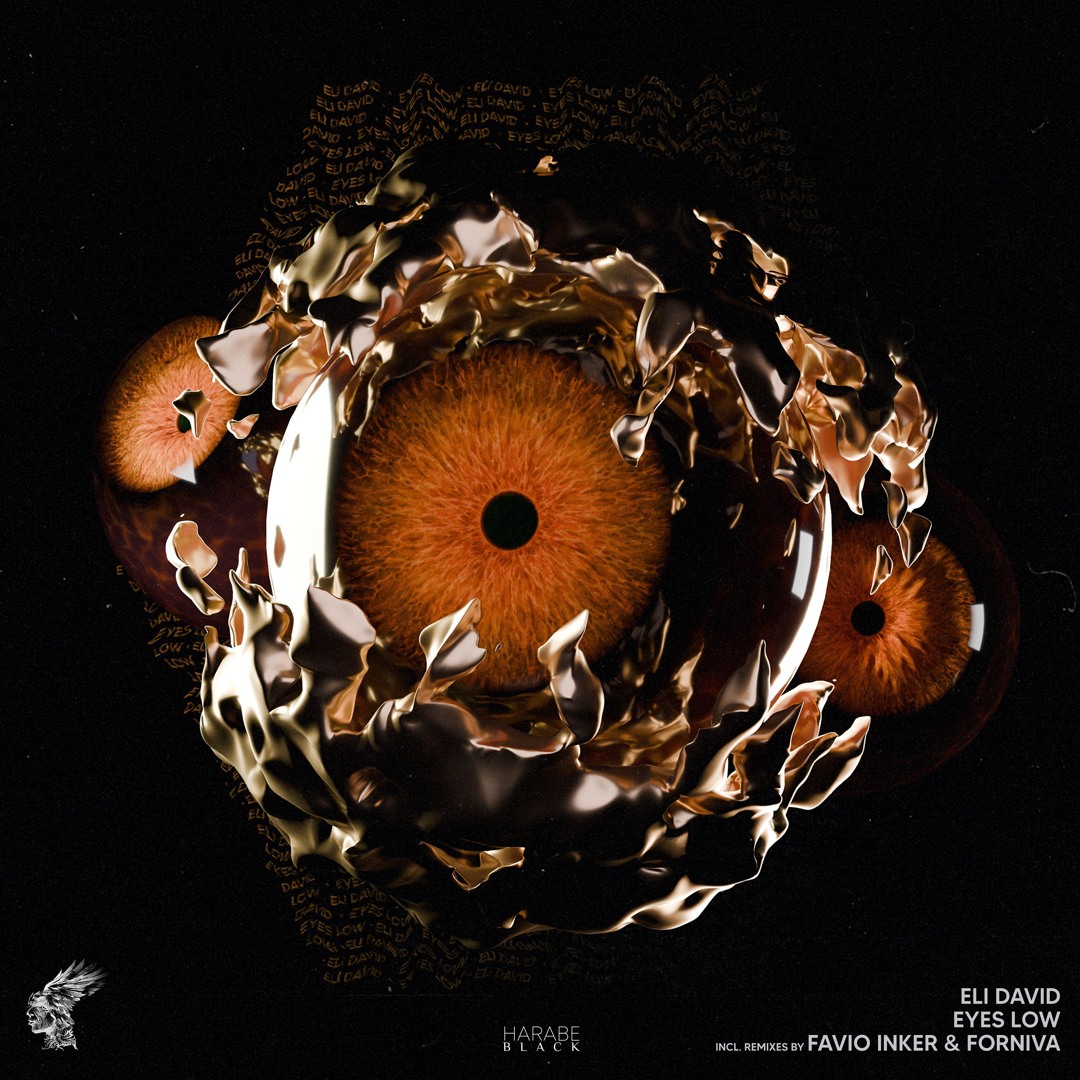 Stream Eli David - Eyes Low (Favio Inker Remix) [Harabe Black] by ...