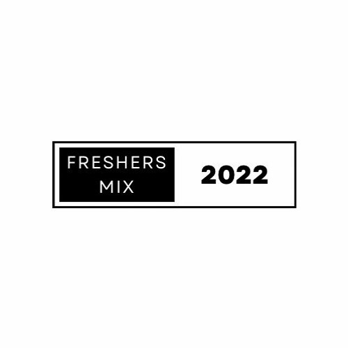 Stream FRESHERS MIX 2022 by DJ GEMMELL MIXES | Listen online for free ...
