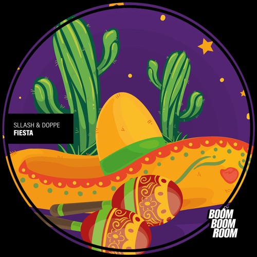 Stream Sllash & Doppe - Fiesta (Original Mix) by Boom Boom Room ... Stream Sllash & Doppe - Fiesta (Original Mix) by Boom Boom Room ...