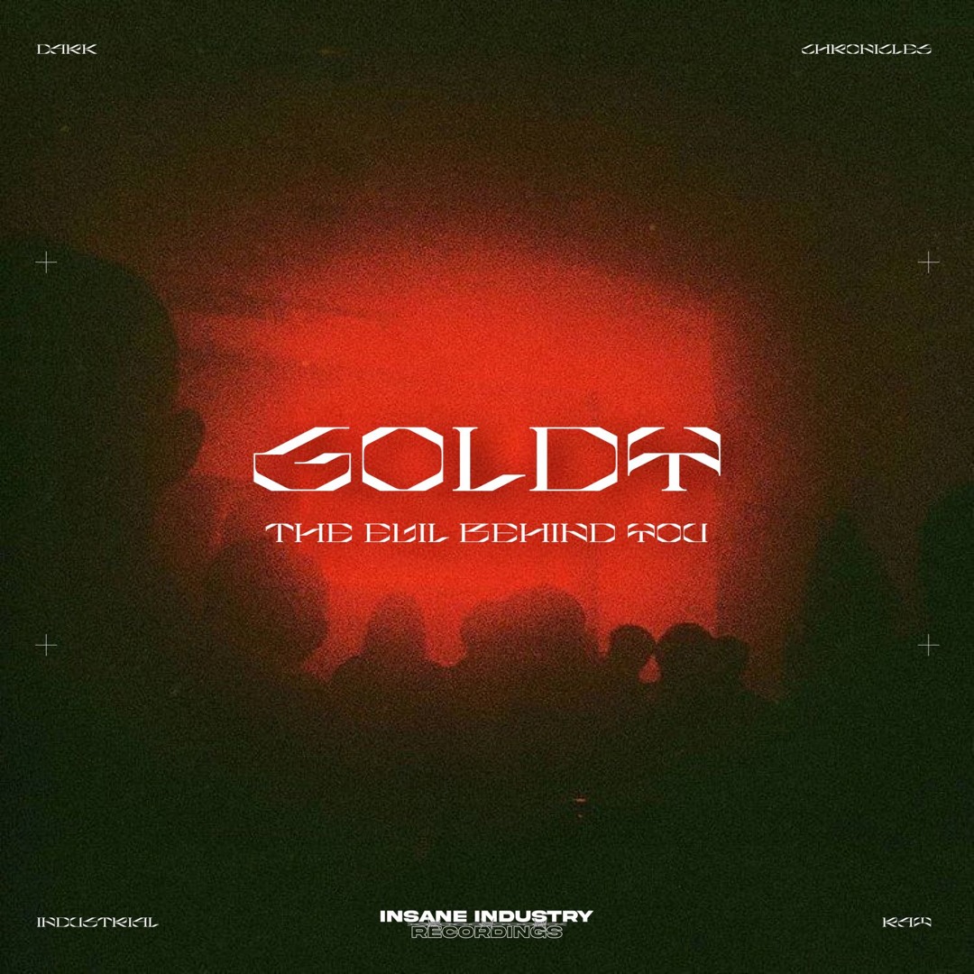 Stream GOLDY - THE EVIL BEHIND YOU [II170S] by INSANE INDUSTRY ...