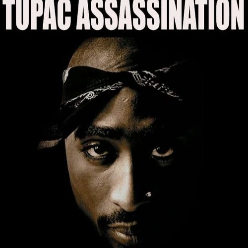 Stream episode TUPAC ASSASSINATION-THE PODCAST Ep. 3 Record Label ...