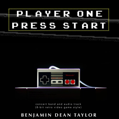 Stream Player One Press Start AUDIO TRACK by Benjamin Taylor Music ...