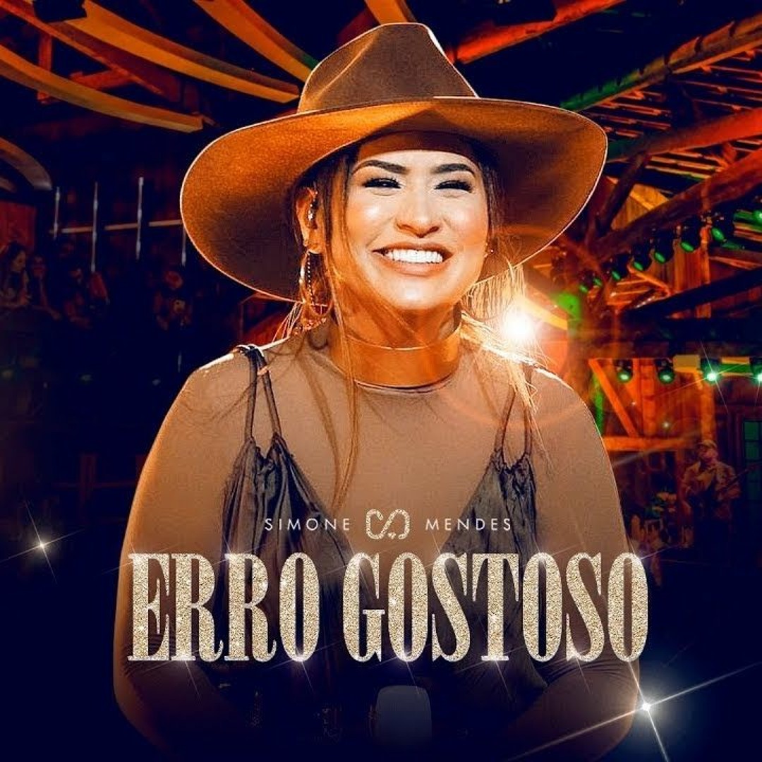 Stream Simone Mendes - ERRO GOSTOSO (DVD CINTILANTE) by SERTANEJO 2025 ...