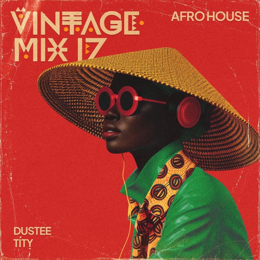 Stream DUSTEE & TÍTỴ - VINTAGE MIX VOL.17 (AFRO HOUSE) by DUSTEE ...