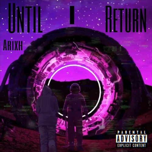 Stream Arixh | Listen to Until I Return playlist online for free on ...