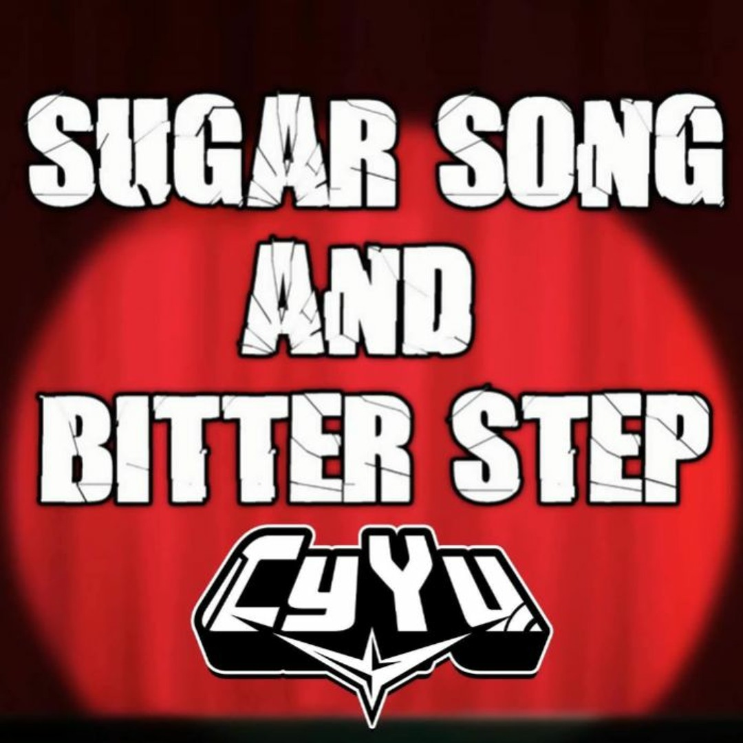 Stream Sugar Song And Bitter Step English cover by CyYu by omeryeah ...