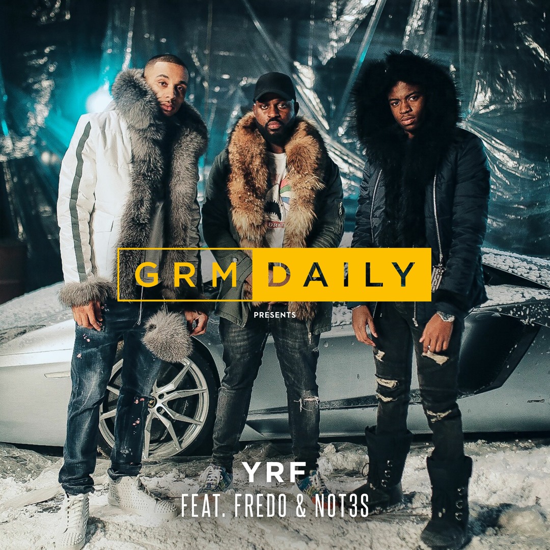 Stream YRF (feat. Fredo & Not3s) by GRM Daily | Listen online for free ...