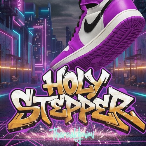 Stream Holy stepper by Therealdjmimi | Listen online for free on SoundCloud