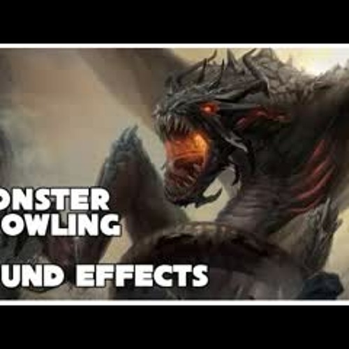 Stream MONSTERs Growling, Breathing, Groaning, CREATUREs SOUND EFFECTS ...