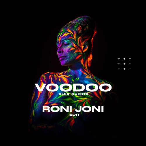 Stream Alex Guesta - Voodoo (RONI JONI EDIT) by Roni Joni | Listen ...