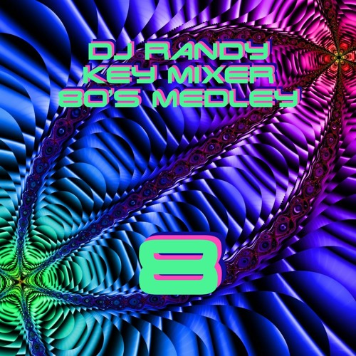 Stream 80's Pop Medley 8, Key F, BPM 102-130 by DJ Randy Key Mixer ...