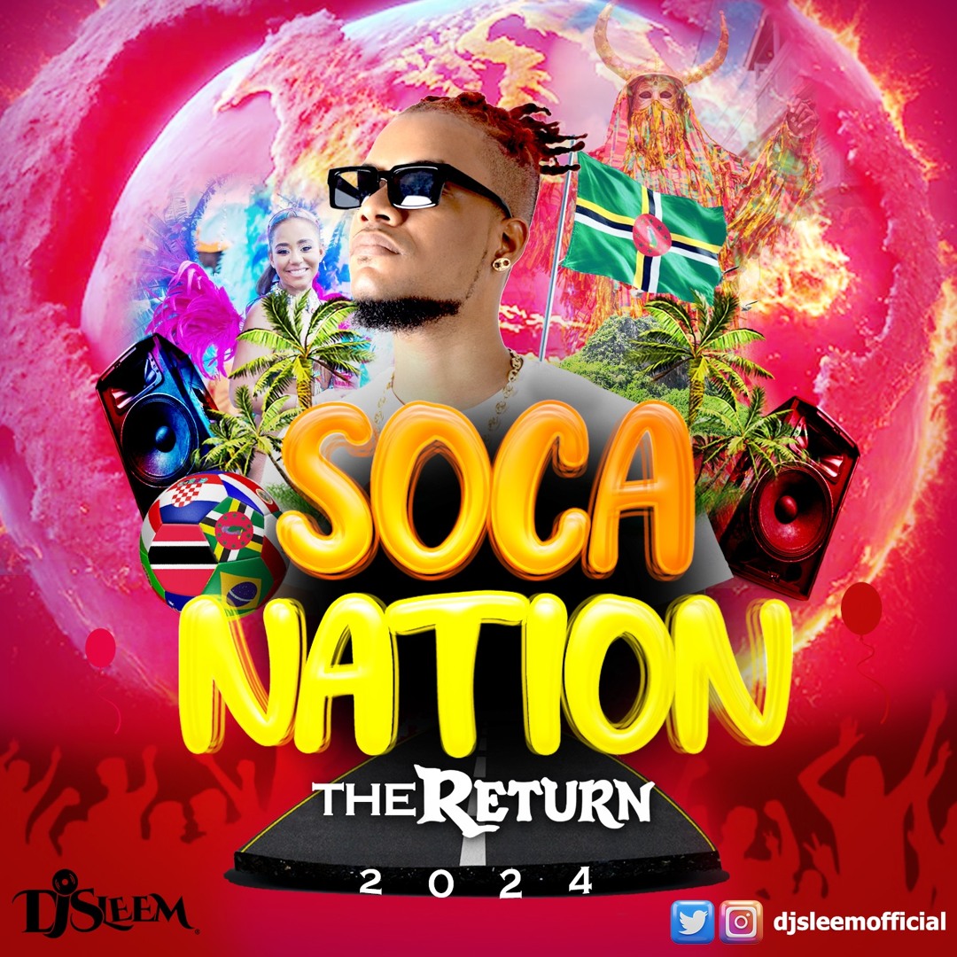 Stream DJ Sleem - Soca Nation 2024 by DJ Sleem | Listen online for free ...