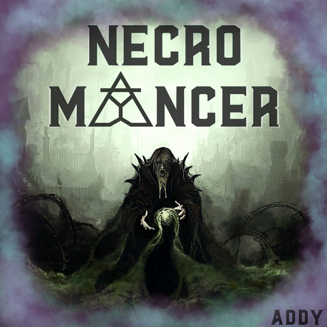 Stream ADDY - Necromancer [Free DL] by ADDY | Listen online for free on ...