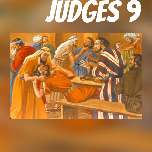 Stream Judges 9 - Abimelech’s Conspiracy by COGA Knows His Word Daily | Listen online for free ...