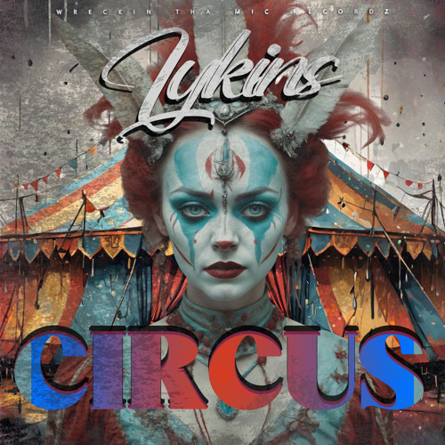 Stream Lykins - Circus by WRECKIN THA MIC RECORDZ | Listen online for ...