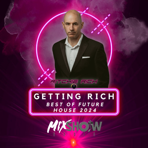 Stream Getting Rich - Best of Future House 2024 by DJ Ritchie Rich | Listen online for free on ...