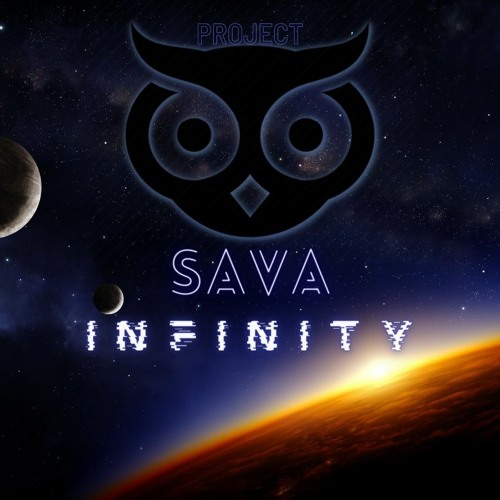 Stream Infinity by Project SAVA | Listen online for free on SoundCloud