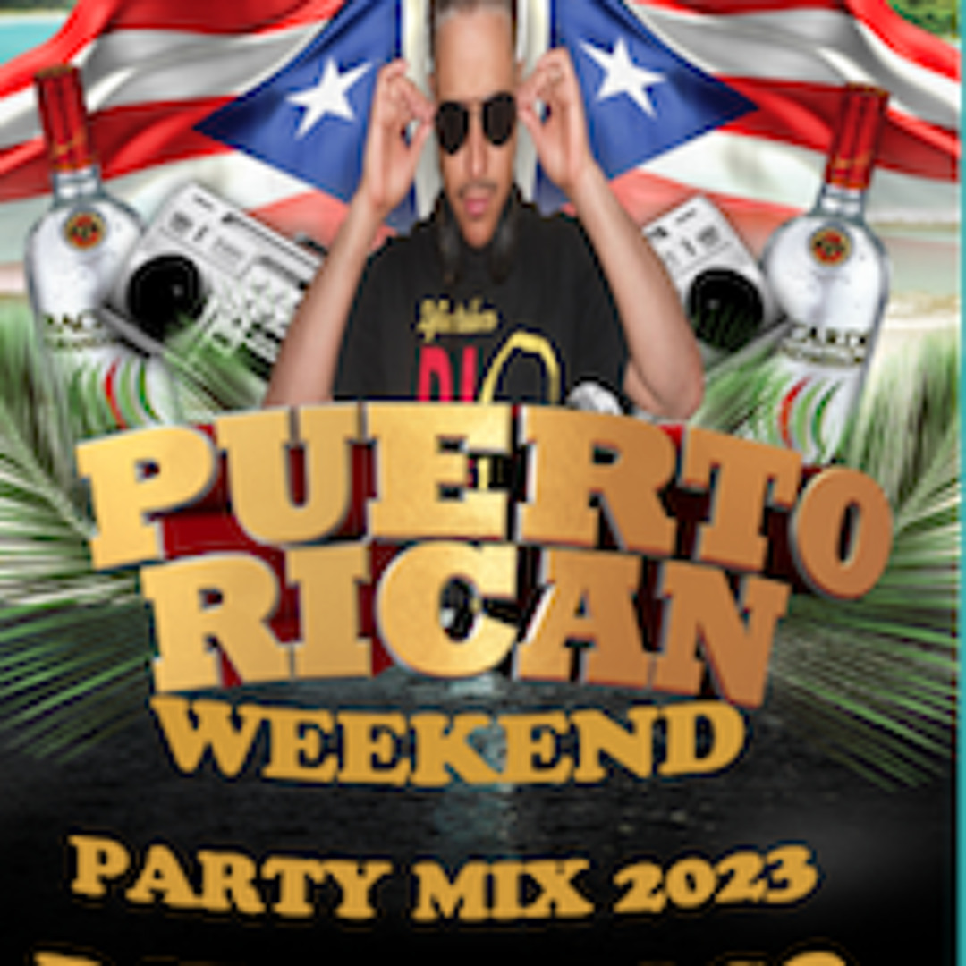 Stream PUERTO RICO PARADE WEEKEND PARTY MIX 2023 DJEDDIELOCO by DJ ...