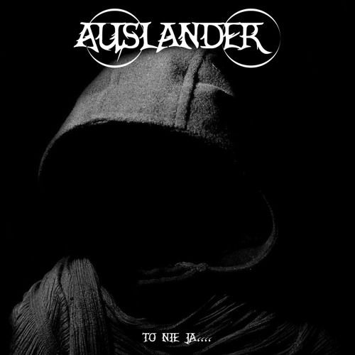 Stream Auslander - To Nie Ja.... (2024) by AUSLANDER (Auslanders Studio ...