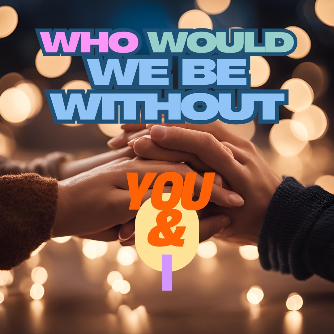 Stream Who Would We Be Without You And I by DVFBOI | Listen online for ...