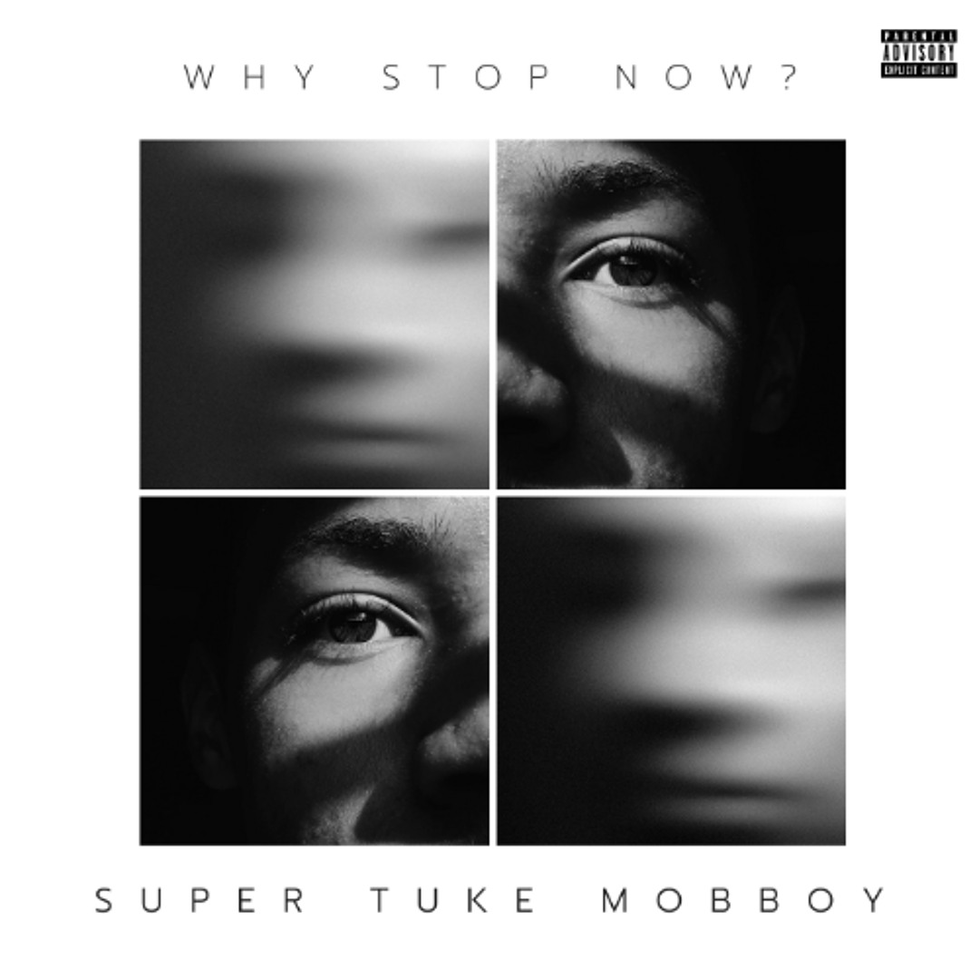 Stream Super Tuke Mobboy | Listen to Why Stop Now? playlist online for ...