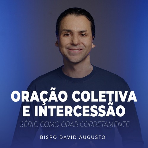 Stream ração Coletiva E Intercessão - Como Orar Corretamente (Ep3 ...