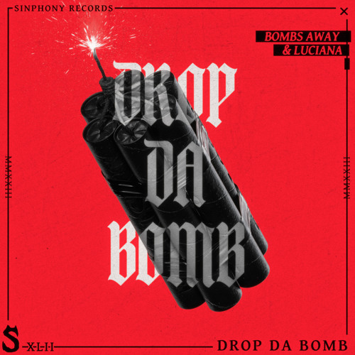 Stream Drop Da Bomb by Bombs Away | Listen online for free on SoundCloud
