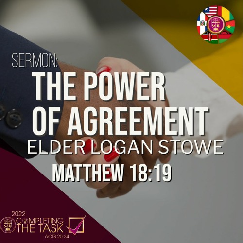 Stream Sermon || The Power of Agreement || Elder Logan Stowe by ...