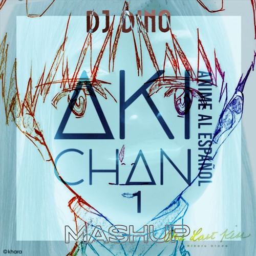 Stream Aki Chan X Hikaru Ukada - One Last Kiss (Live Version - Spanish ...