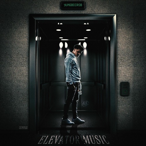 Stream ELEVATOR MUSIC by Yung Boi Rob | Listen online for free on ...