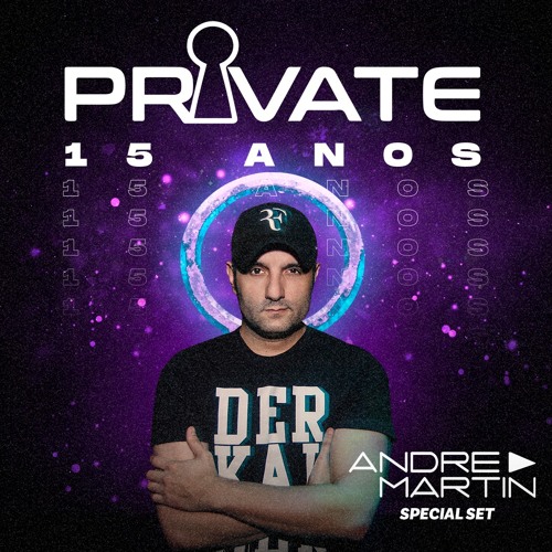 Stream Private 15 Anos - André Martin Special Set by DJ ANDRE MARTIN | Listen online for free on ...