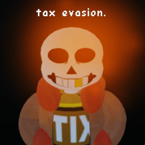 Stream Tax Evasion - tix sans theme another version by Docs | Listen ...