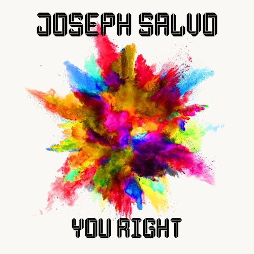 Stream Joseph Salvo - You Right by Joseph Salvo | Listen online for ...