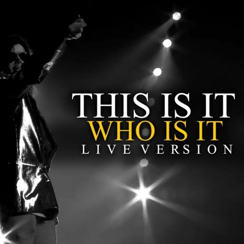 Stream WHO IS IT (Live at the 02, London) - Michael Jackson by Gio ...