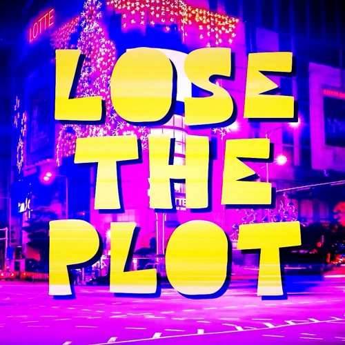 Stream Lose The Plot by Luke Pell | Listen online for free on SoundCloud