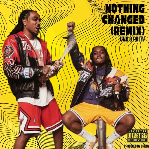 Stream Quavo & Takeoff - Nothing Changed (Remix) [Prod. DrillG] by ...