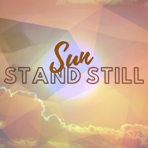 Stream Sun Stand Still [October 2nd, 2022] by Heritage Community Church ...