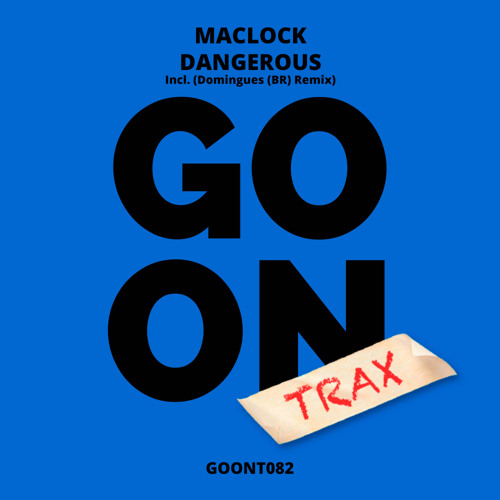 Stream Maclock - Dangerous by Go On Records | Listen online for free on SoundCloud