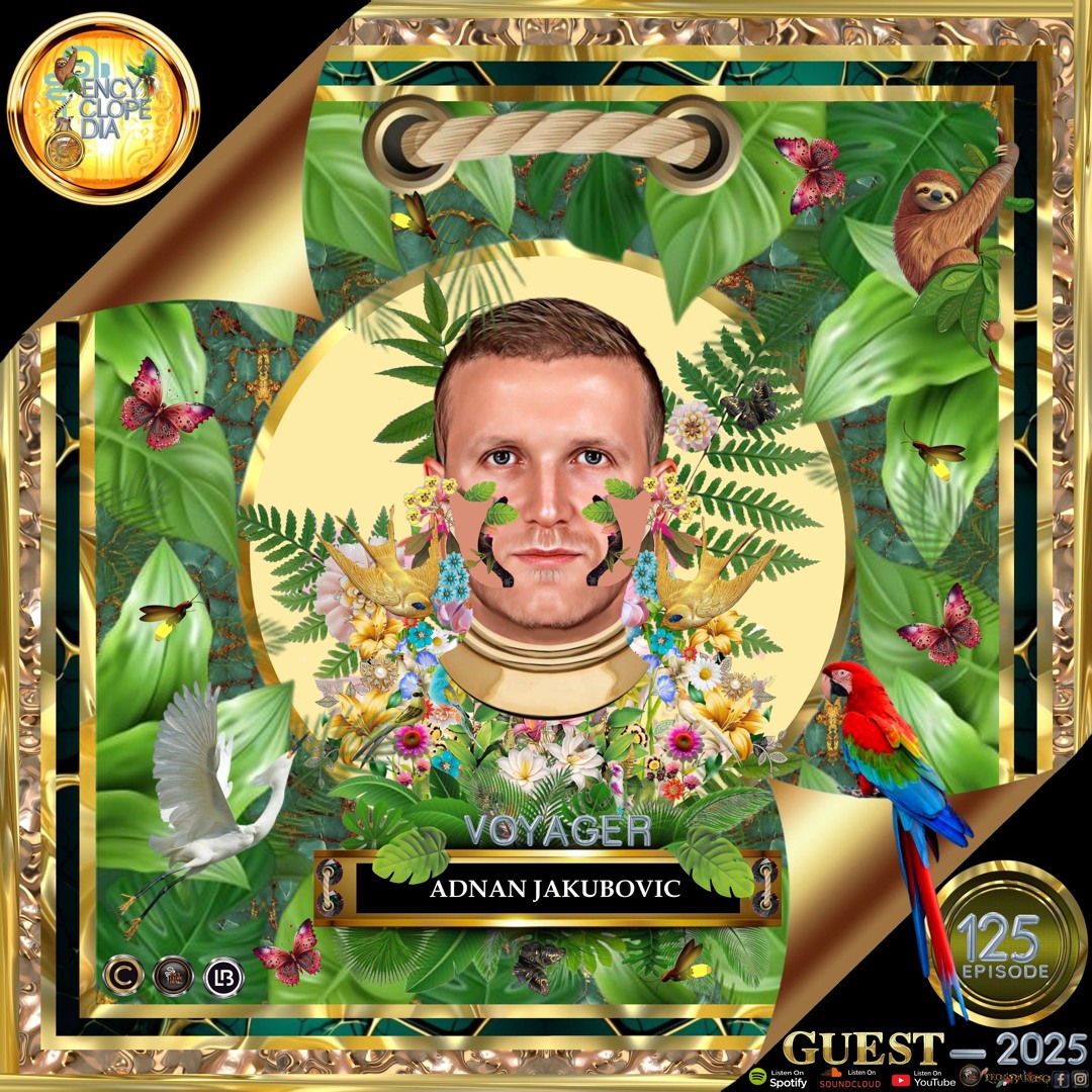 Stream DJ GUEST: ADNAN JAKUBOVIC - VOYAGER EPISODE 125 - ENCYCLOPEDIA ...