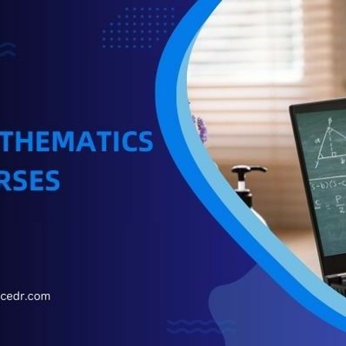 Stream episode 4 Things You Must Expect From The Best Online Mathematics Courses by Shibam Dhar ...