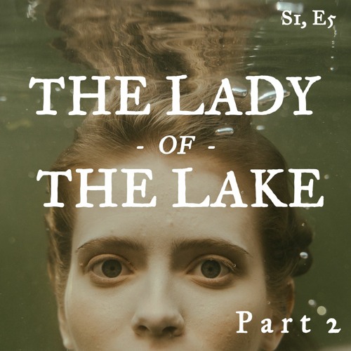 Stream Lady of the Lake: The lady of Llyn y Fan Fach, Part 2 by ...