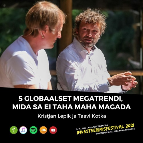 Stream episode 5 globaalset megatrendi, mida mitte maha magada ...