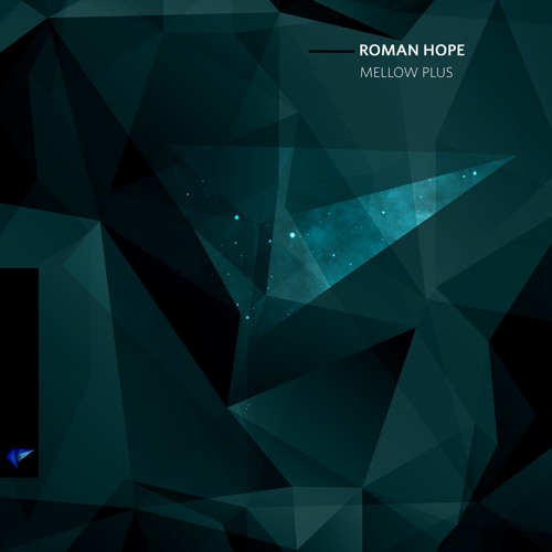 Stream Roman Hope - Mellow Plus by Trident Music Label | Listen online ...
