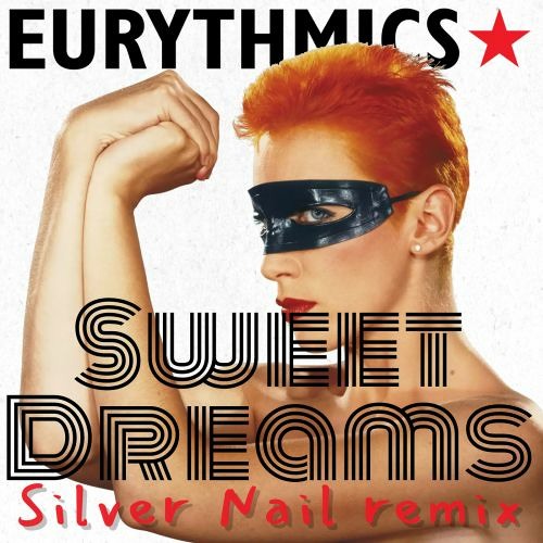 Stream Eurythmics - Sweet Dreams (Silver Nail Remix) by Top House Remixes | Listen online for ...