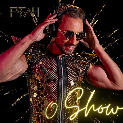 Stream LESSAH O SHOW by Dj Lessah | Listen online for free on SoundCloud