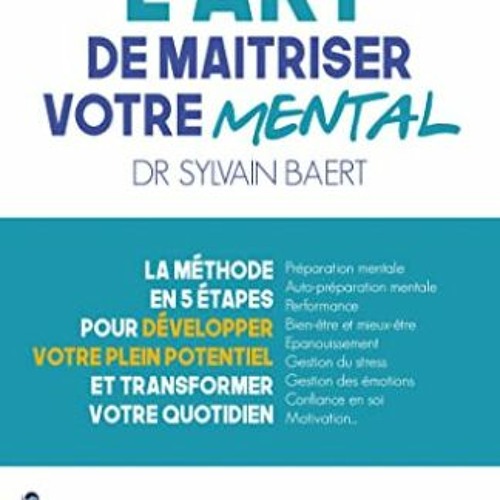 Stream Télécharger le PDF L'art de maîtriser votre mental: La méthode ...