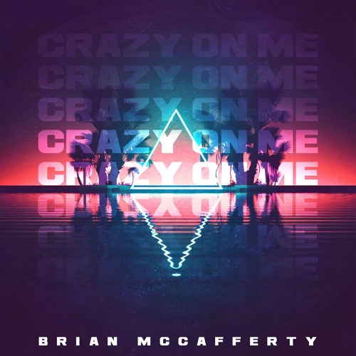 Stream Brian McCafferty - Crazy on Me by BrianMcCafferty | Listen ...